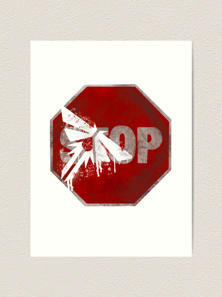 "The last of us fireflies logo - stop sign" Art Print for Sale by ...