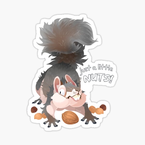 "Just a Little NUTS!" Sticker by Kirara | Redbubble