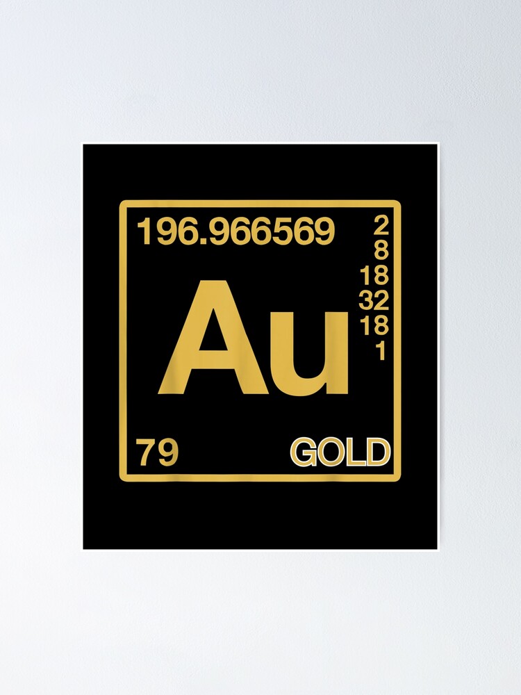 "Gold AU Symbol Periodic Table Element Student Nerd Geek Gift" Poster ...