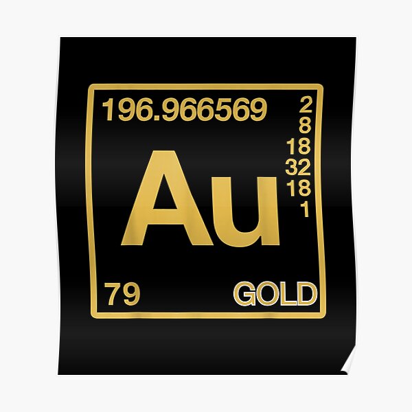 "Gold AU Symbol Periodic Table Element Student Nerd Geek Gift" Poster ...
