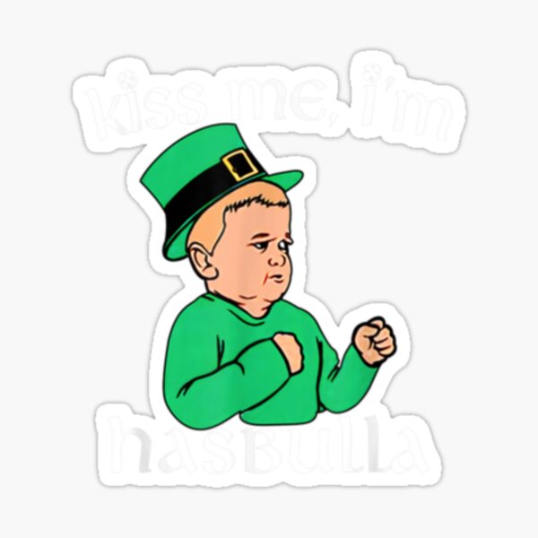 "Kiss me I’m hasbulla Happy St. Patrick’s Day " Sticker by peachlovey ...