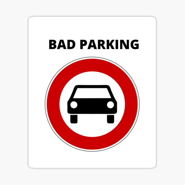 "Bad Parking" Sticker by shoptubee | Redbubble
