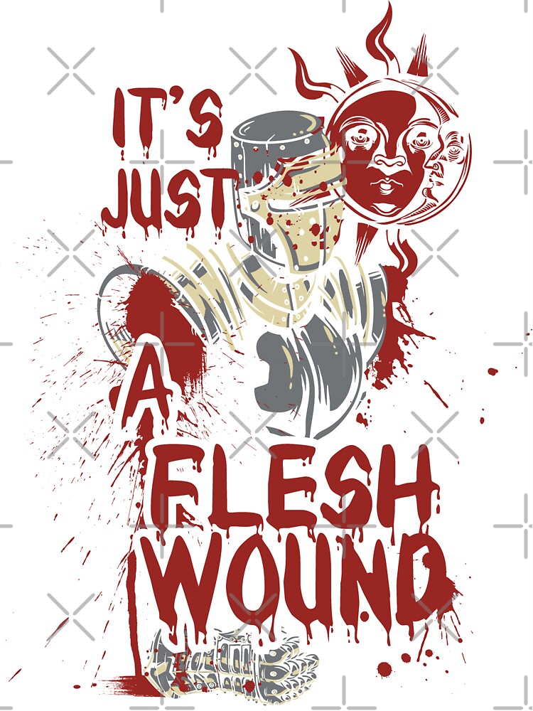 "It's Just a Flesh Wound" Sticker by jawaddesigner01 | Redbubble