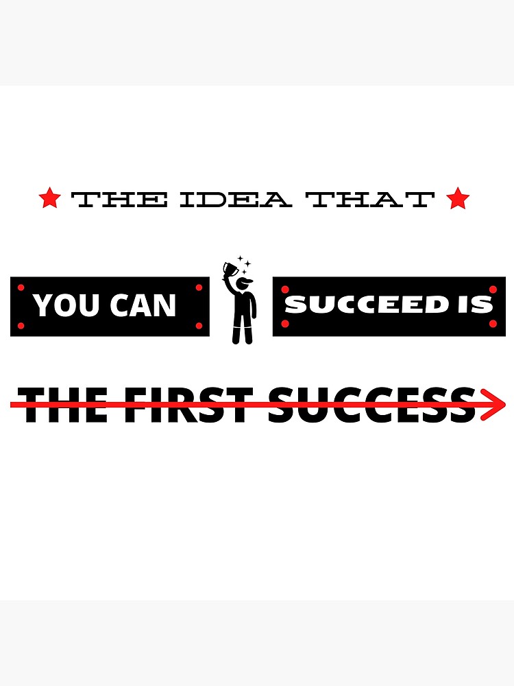 "THE FIRST SUCCESS" Poster for Sale by BHADRANI-STYLE | Redbubble