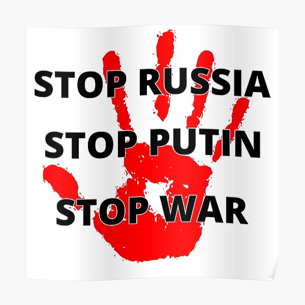 "Stop Russia Stop Putin Stop war" Poster by ebo-tshirt | Redbubble