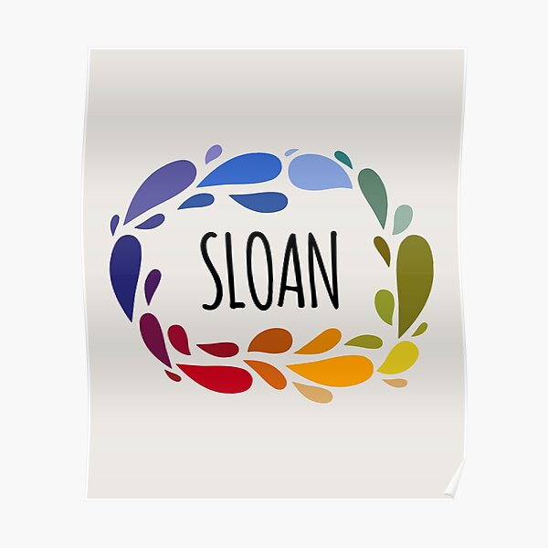 "Sloan Name Cute Colorful Gift Named Sloan" Poster for Sale by kindxinn ...