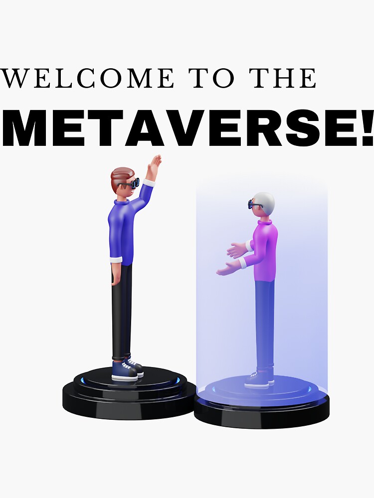 "Welcome to the Metaverse" Sticker for Sale by Pilierseb | Redbubble