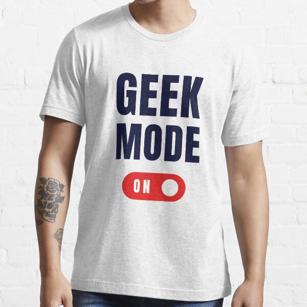 "Geek Mode On Funny Simple Design For Cool Heads" T-shirt for Sale by ...