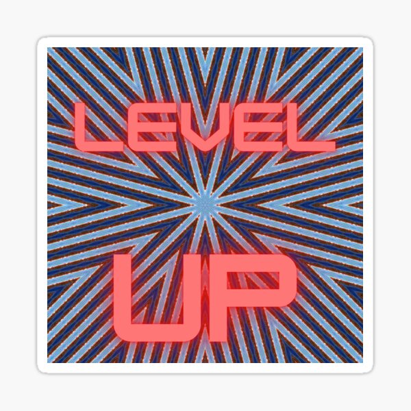 "level UP (yourself)" Sticker by Viral-Me | Redbubble