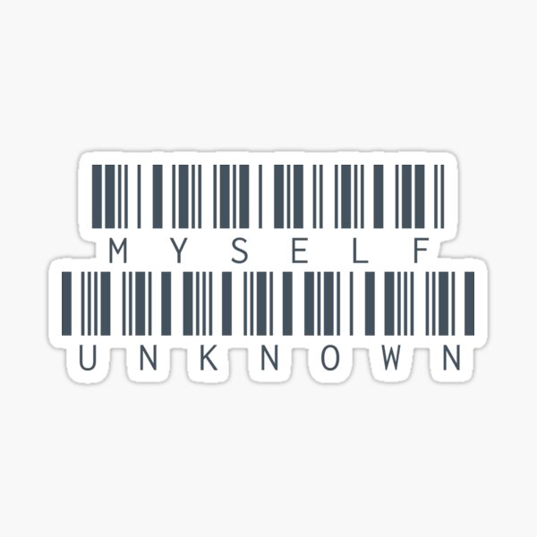 "Myself Unknown" Sticker by shashikatk | Redbubble
