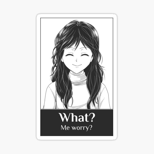 "What? Me Worry?" Sticker for Sale by WordsVault | Redbubble