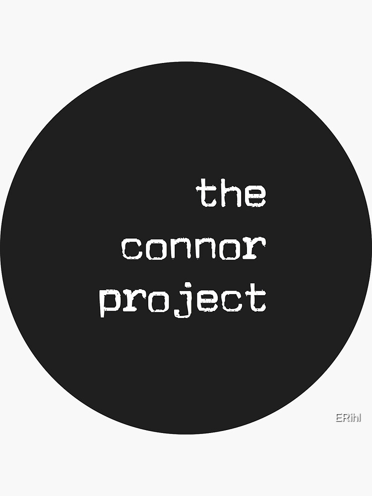"The Connor Project" Sticker for Sale by ERihl | Redbubble
