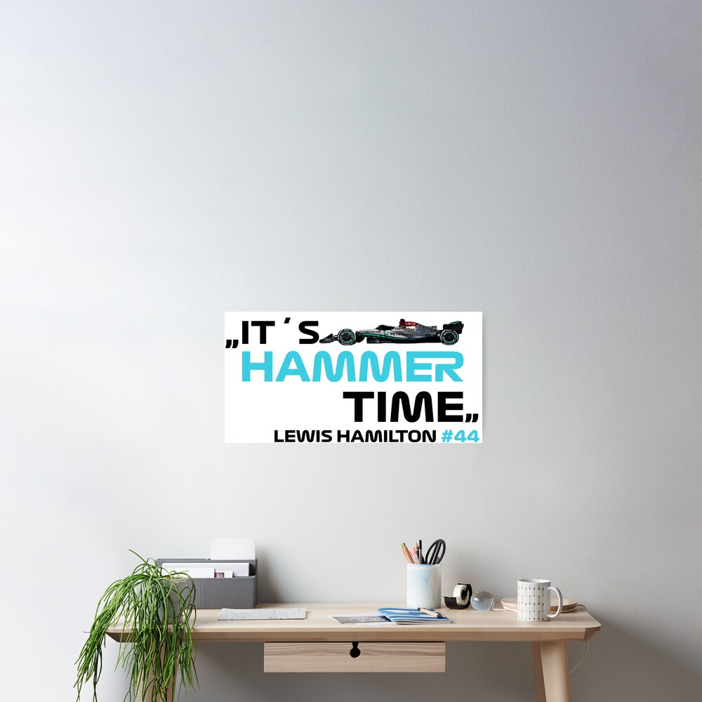 "It´s Hammer Time #44 Lewis Hamilton Formula 1" Poster for Sale by ...