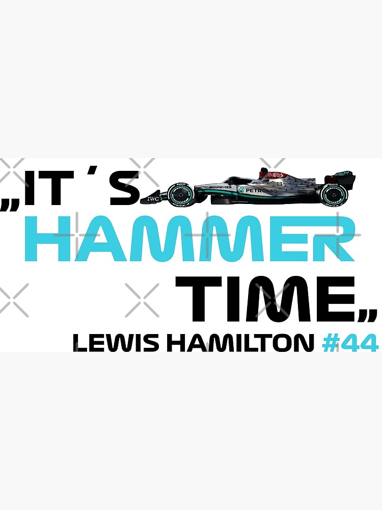 "It´s Hammer Time #44 Lewis Hamilton Formula 1" Poster for Sale by ...