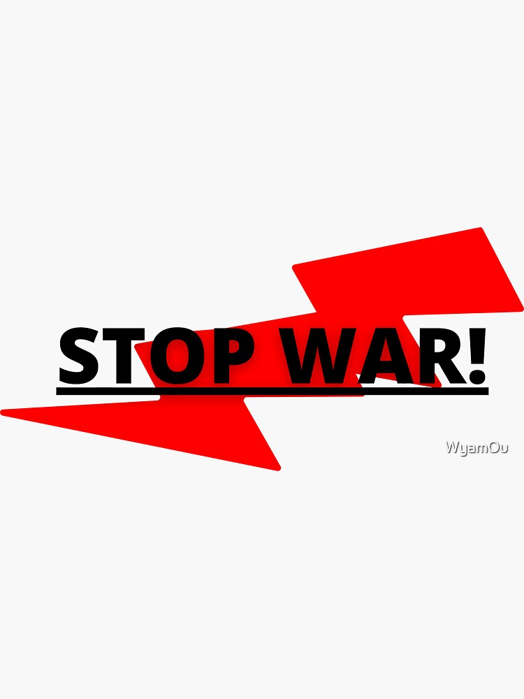 "stop war " Sticker by WyamOu | Redbubble