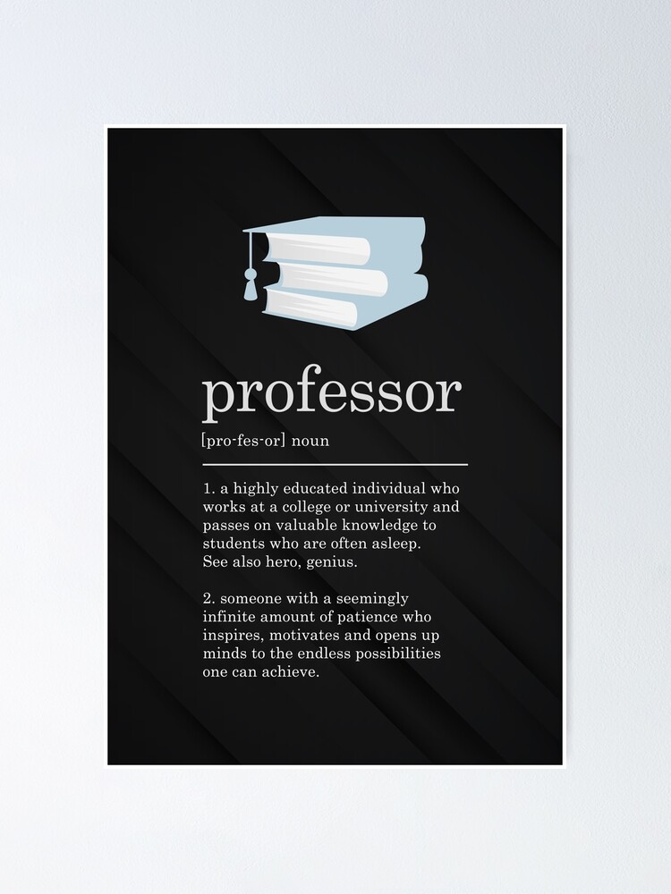 "Funny Professor Definition Career College Teacher Sign Dark" Poster ...