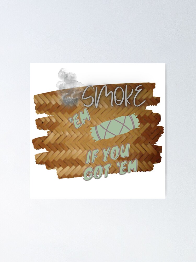 Póster «Fúmalos si los tienes SAGE Humor indígena» de HeyShannon ...