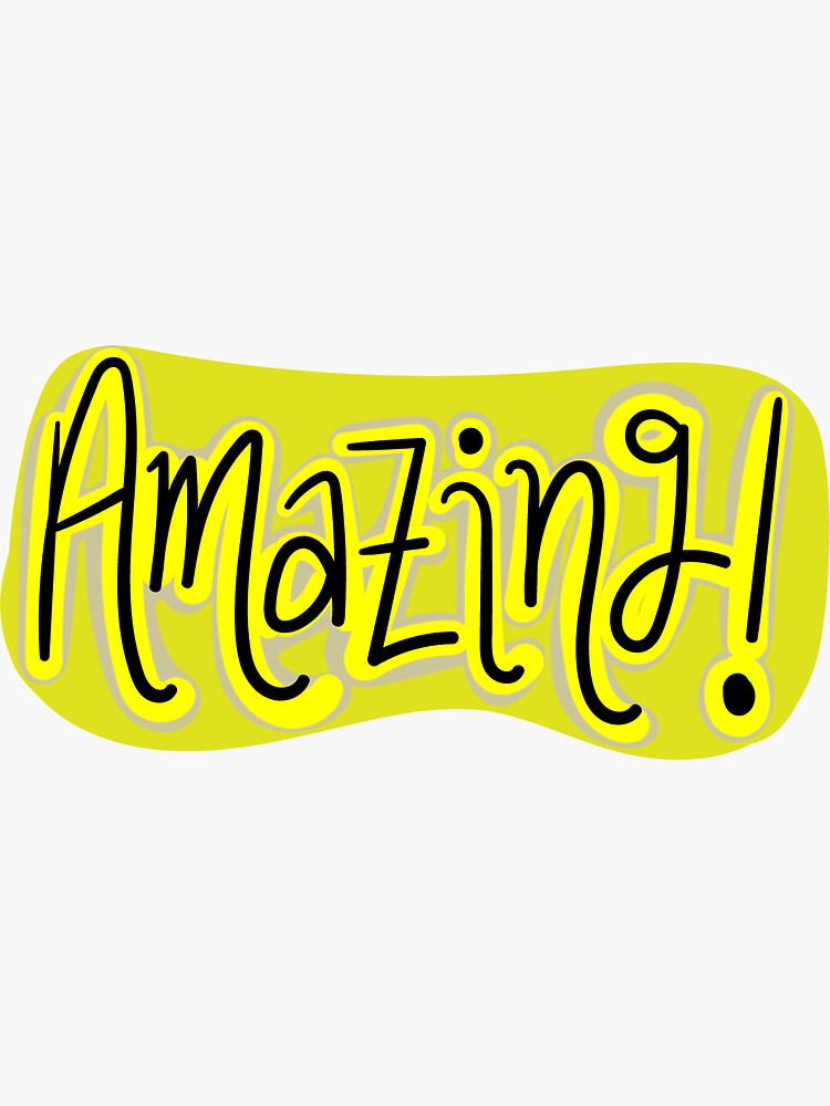 "Amazing Sticker" Sticker for Sale by JenniferW2000 | Redbubble