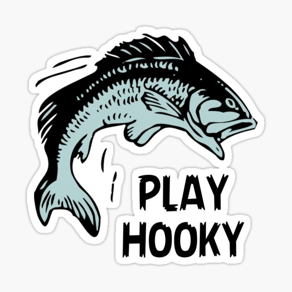 "PLAY HOOKY" Sticker by monkeydesigns4u | Redbubble