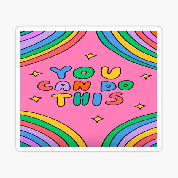 "You can do this" Sticker by artforrart | Redbubble