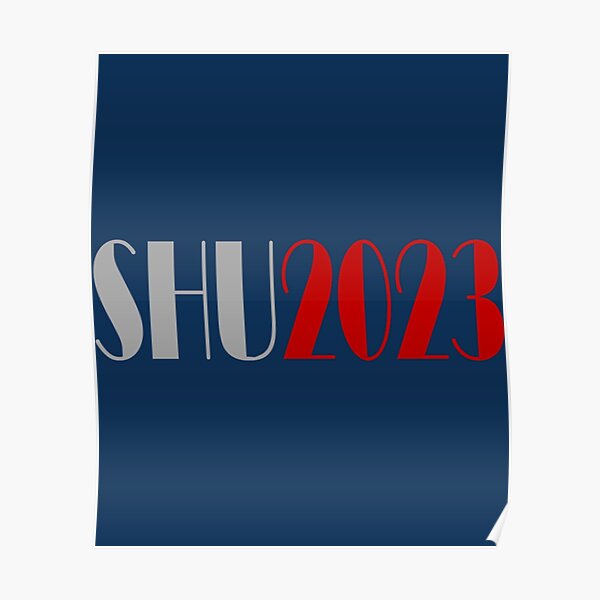 Póster «Universidad del Sagrado Corazón SHU Clase de 2023» de Kristina ...