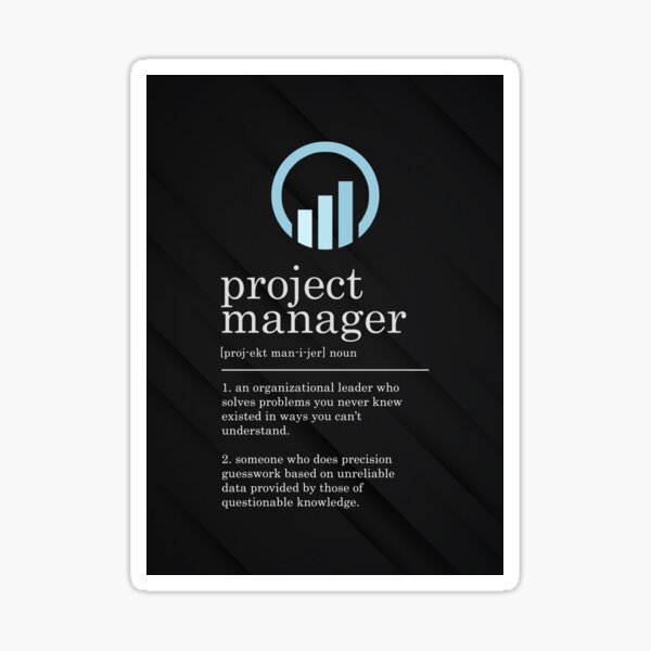 "Funny Project Manager Definition Boss Chart Sign Dark" Sticker by ...
