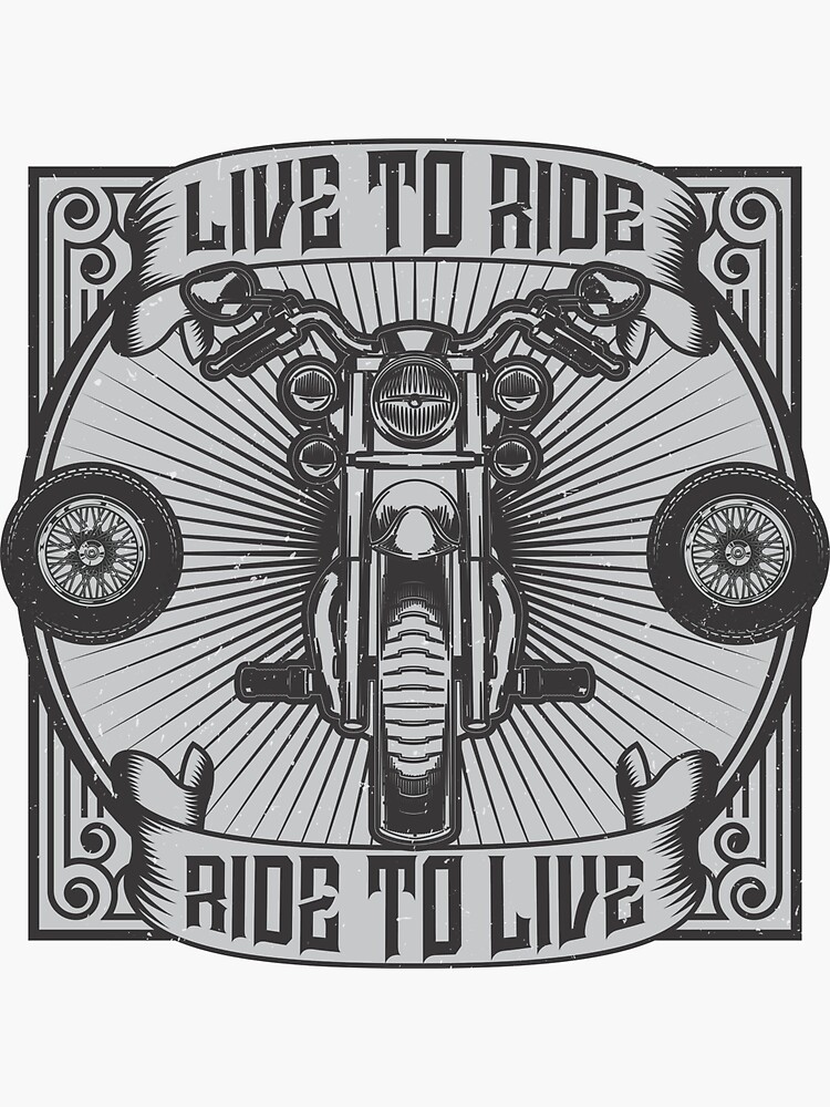 "Live To Ride " Sticker by BowbinaFun | Redbubble