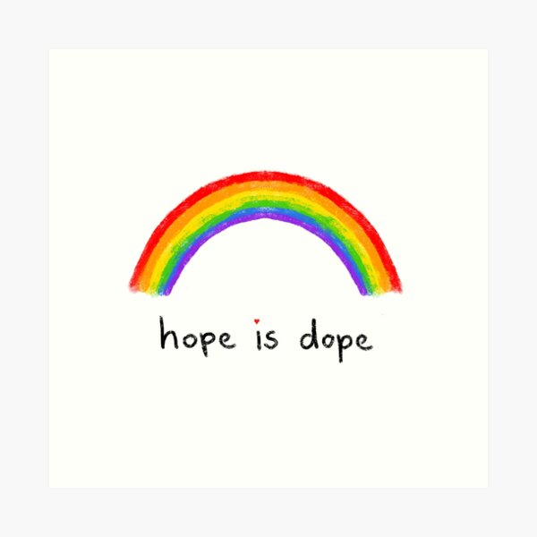 "hope is dope " Art Print for Sale by wanungara | Redbubble