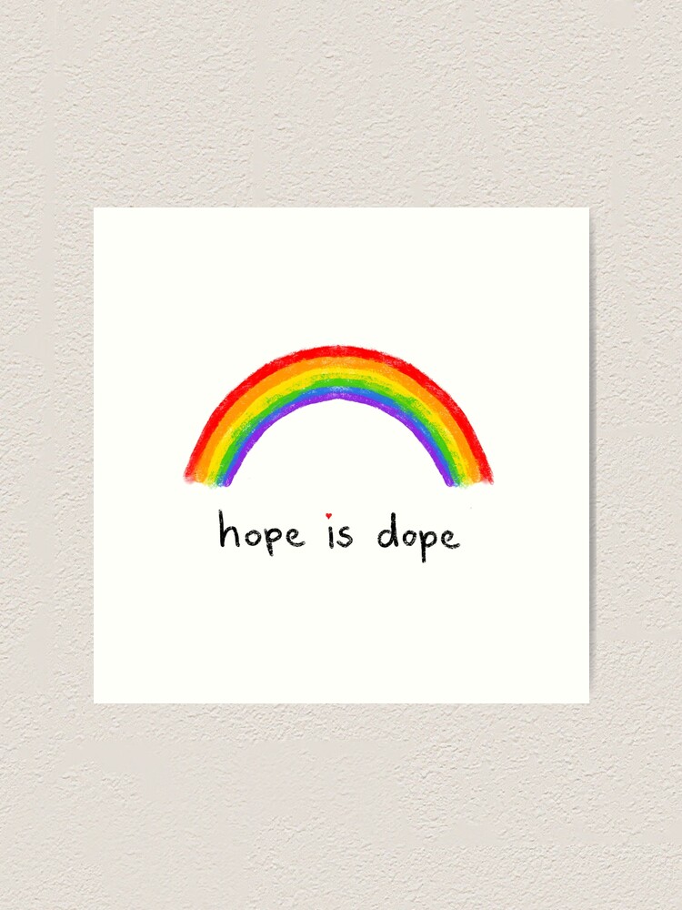 "hope is dope " Art Print for Sale by wanungara | Redbubble