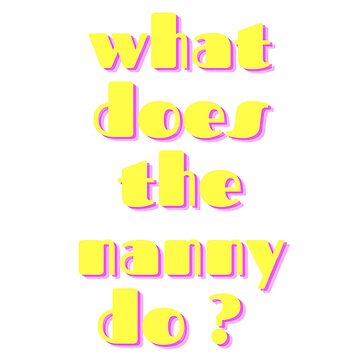 Nanny Meme