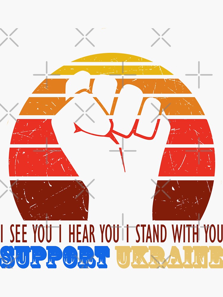 "I See You I Hear You I Stand With You Ukraine" Sticker by ...