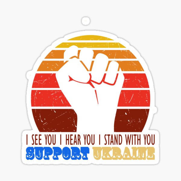 "I See You I Hear You I Stand With You Ukraine" Sticker by ...