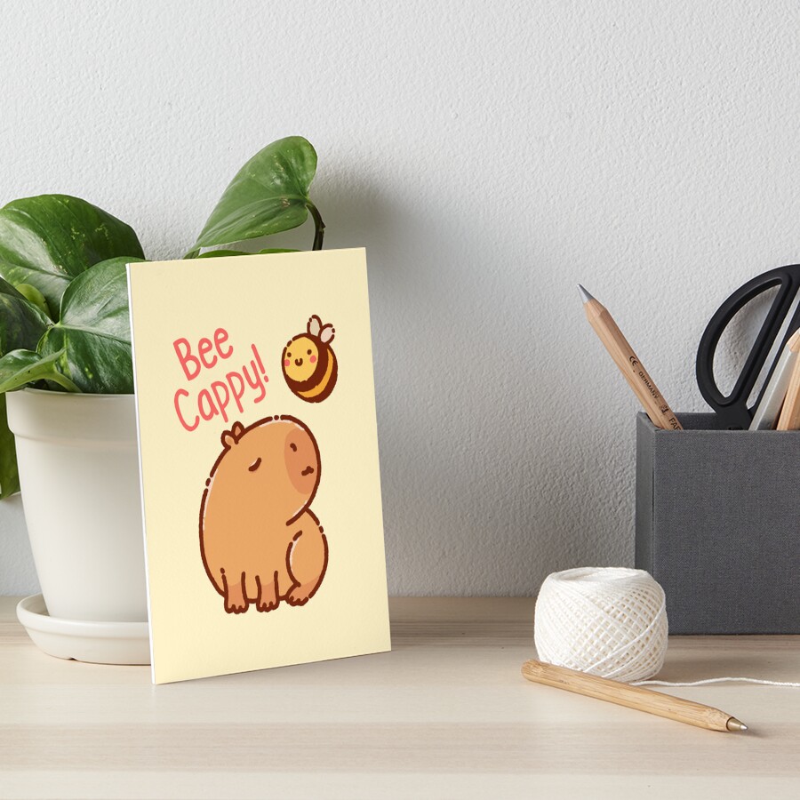 "Bee Cappy! Bee and capybara pun Be Happy!" Poster for Sale by ...