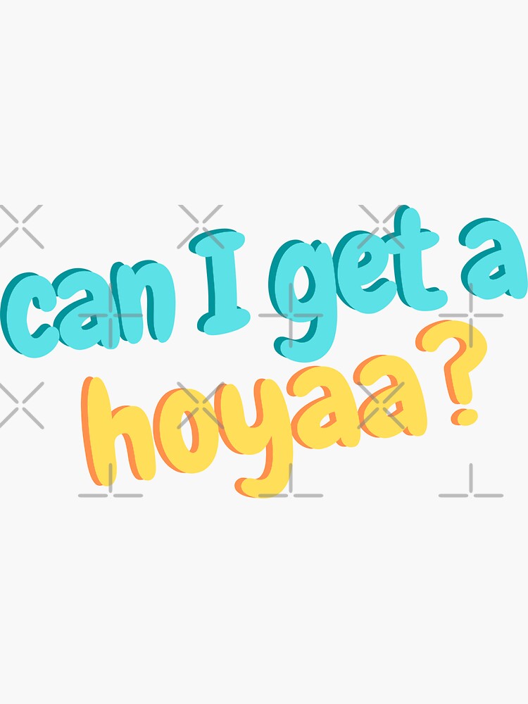 "Can I get a Hoya ? - funny TikTok meme" Sticker by TanujaSharma ...