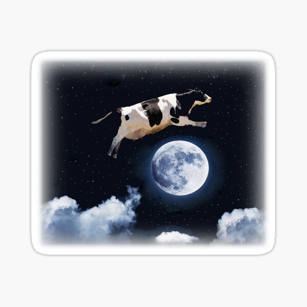 "The Cow really did jump over the moon" Sticker for Sale by JamesTees ...