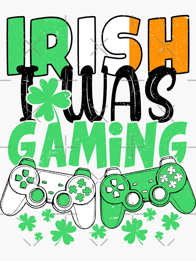 "Funny St Patricks Day Kids Gamer, Irish I Was Gaming Irish Flag Video ...