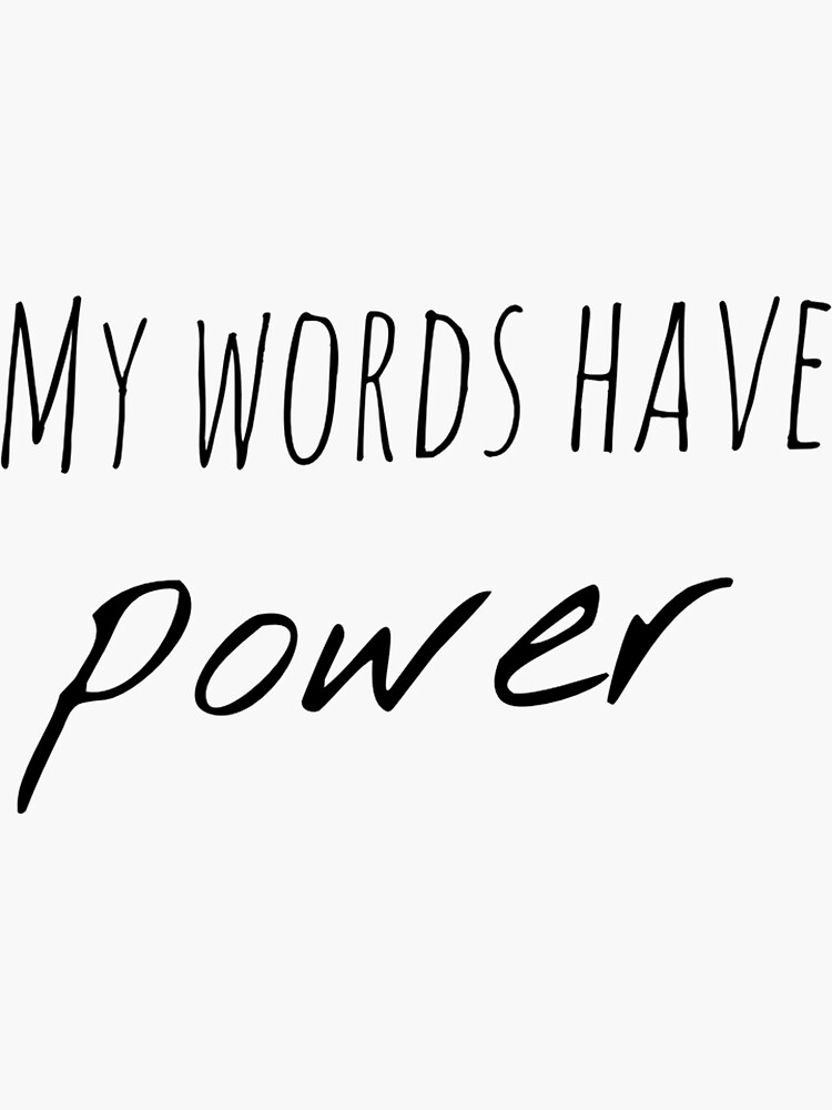 "My words have power | Affirmation" Sticker by CamilaArdila | Redbubble
