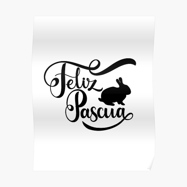 feliz Pascua Happy Easter In Spanish Poster For Sale By SusySell feliz-pascua-happy-easter-in-spanish-poster-for-sale-by-susysell