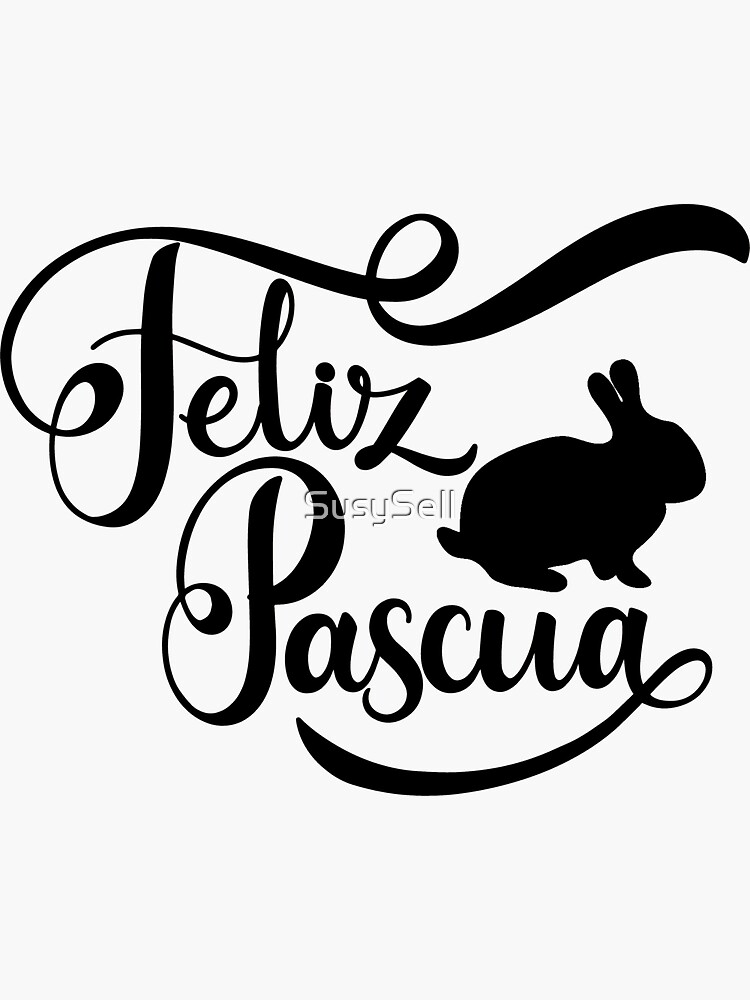 "feliz pascua. Happy easter in spanish" Sticker for Sale by SusySell ...
