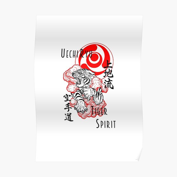 "Uechi Ryu Karate Do Tiger Spirit Martial Arts Budo Design" Poster by ...