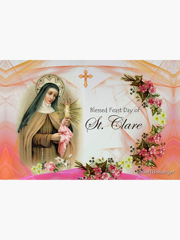 "Blessed Feast Day of St. Clare of Assisi" Photographic Print by ...