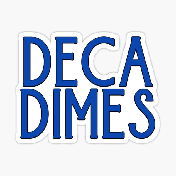 "DECA Dimes" Sticker by msnowfilms | Redbubble