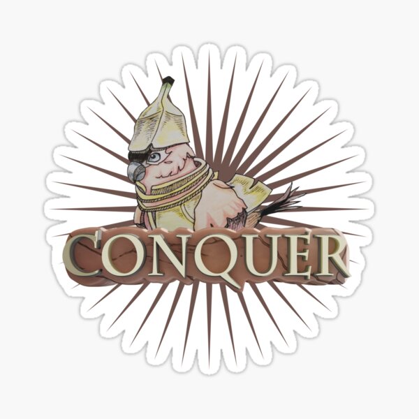"Conquer!" Sticker by 2Liggett2Quit | Redbubble