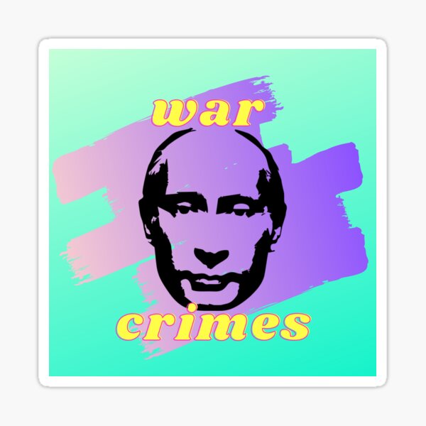"Putin war crimes" Sticker by WisdomWardrobe | Redbubble