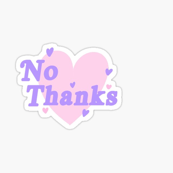 "No thanks pastel sticker" Sticker by tayloralexart | Redbubble