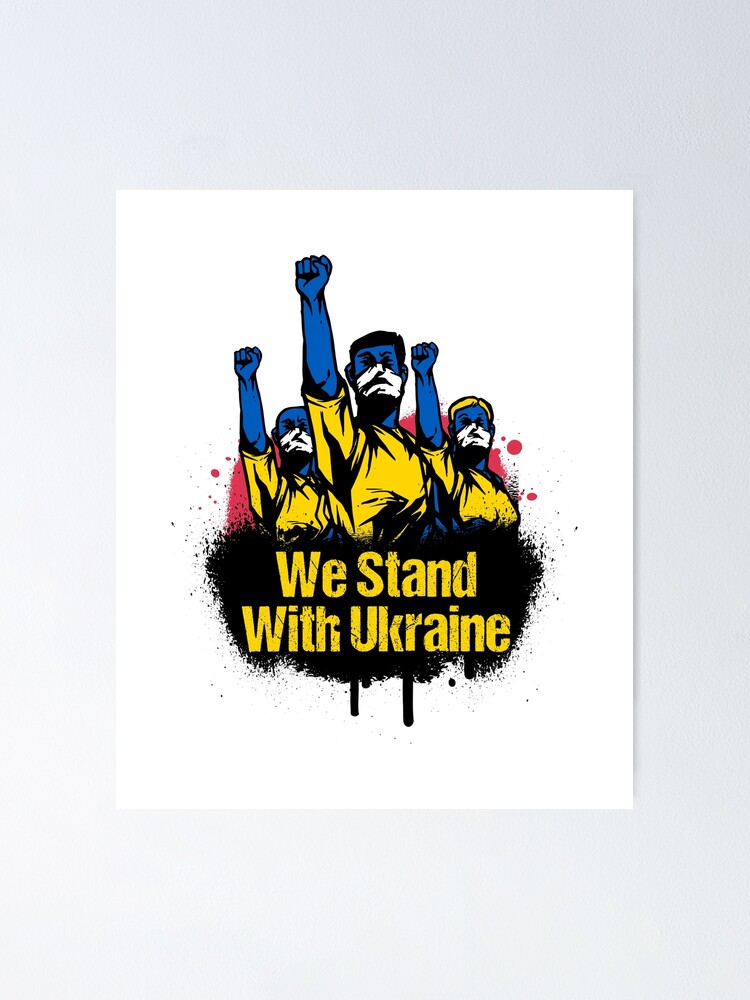 "We Stand With Ukraine - We Support Ukraine" Poster by alienscreations ...