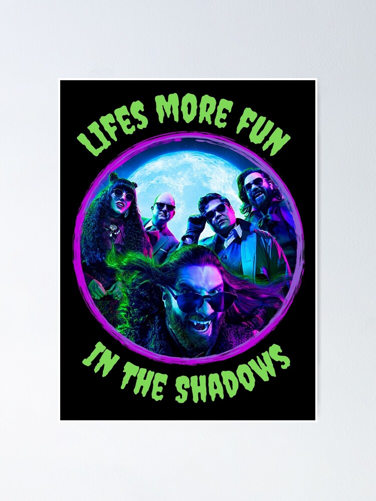 "WWDITS "life's More Fun In The Shadows", What We Do In The Shadows Fan ...