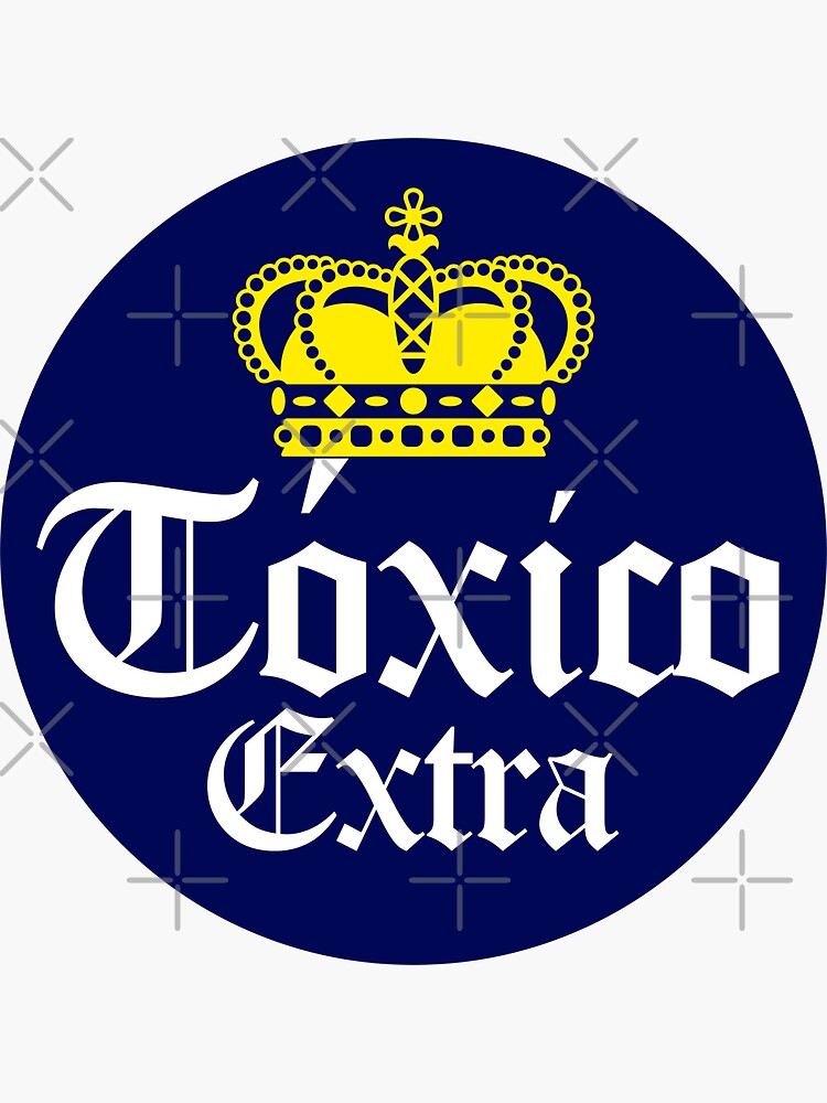 "Toxico Extra" Sticker for Sale by LucyGraphics | Redbubble