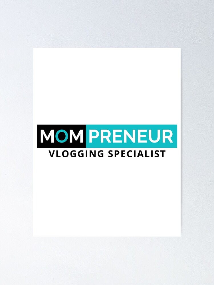 "Mompreneur Vlogging Specialist" Poster for Sale by Minda2021 | Redbubble