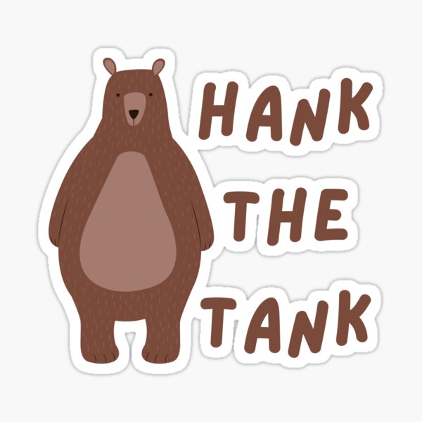 "Hank The Tank" Sticker by Musicrides | Redbubble